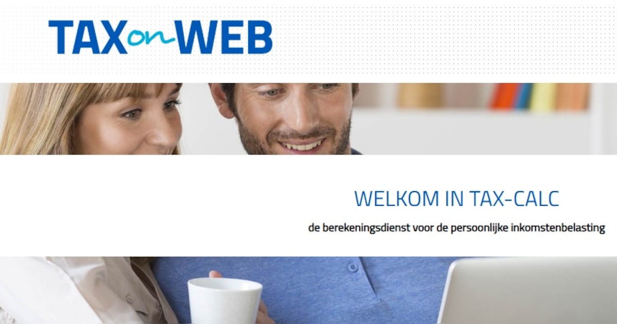 Anoniem uw belastingen berekenen? Dat kan via Tax-Calc | Mijn Geld | HLN.be
