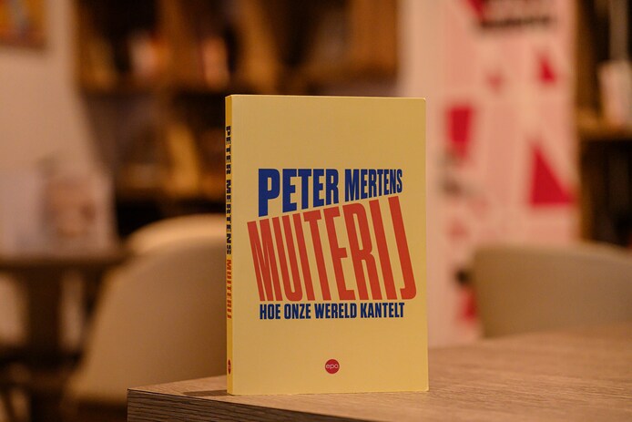 Peter Mertens (PVDA) over ‘muiterij’ in een kantelende wereld ...